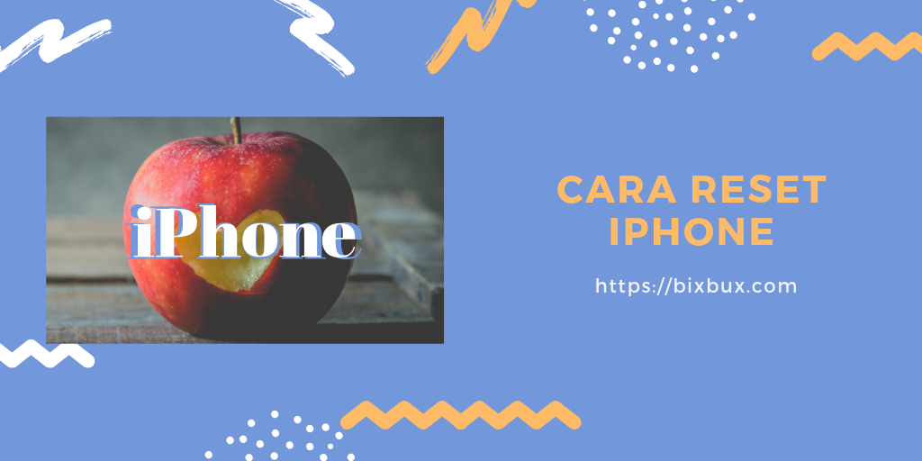 √ 4 Cara Reset iPhone Berbagai Seri [Soft dan Hard Reset]